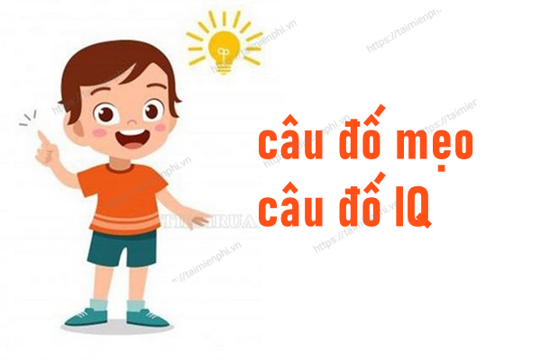 Download Câu đố mẹo có đáp án - câu đố IQ khó nhất -taimienphi.vn
