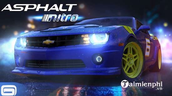 Tải Asphalt Nitro - Download Game nhập vai đua xe hot nhất trên Androi