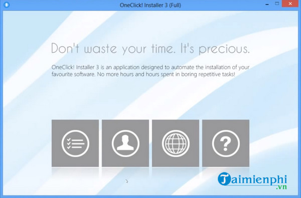 Download OneClick Installer 3.0.0.30 - Tiện ích cài đặt phần mềm nhan